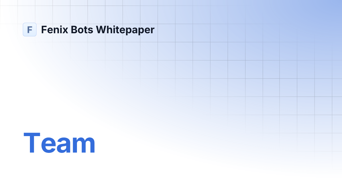 Team | Fenix Bots Whitepaper